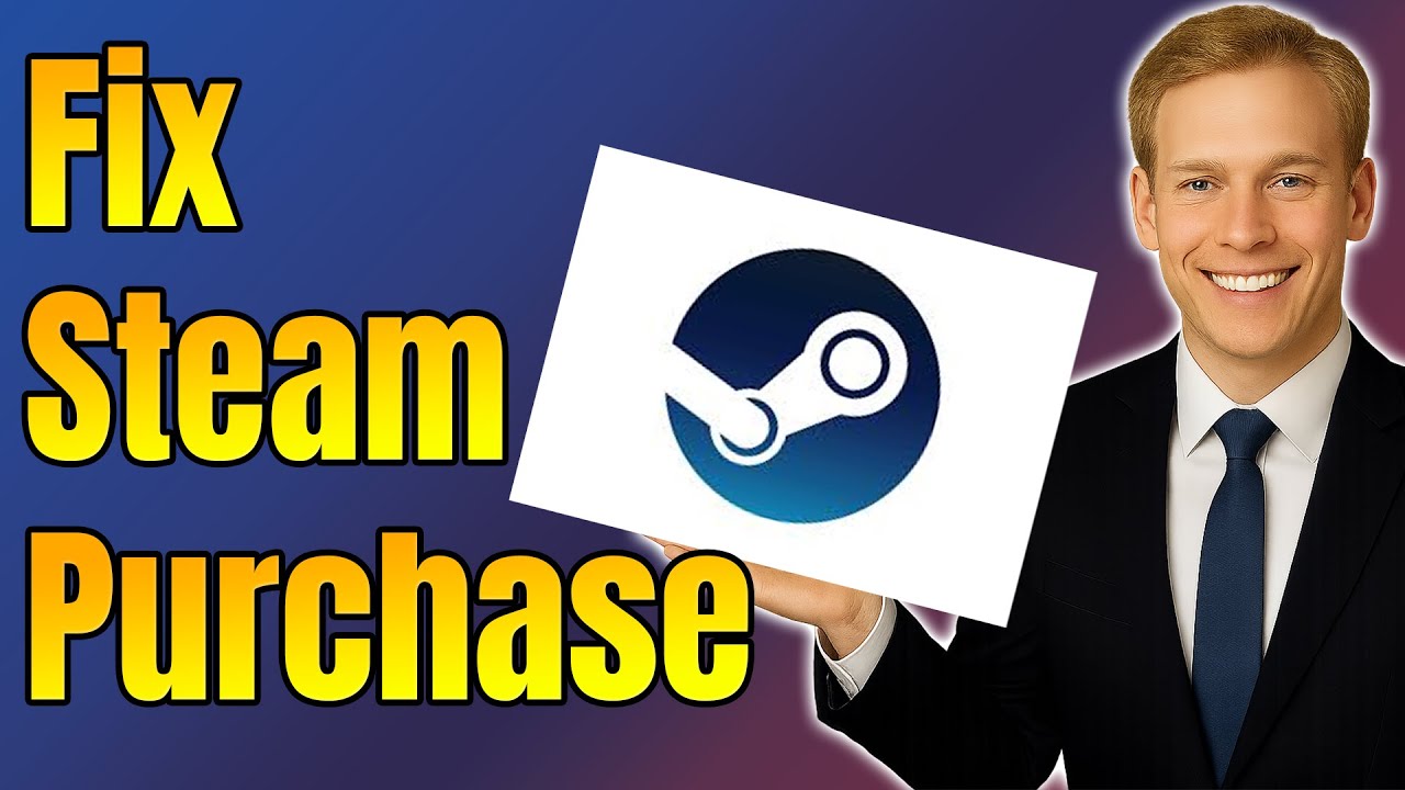 How To Fix Steam Purchase Error 2025 FAST NO BS GUIDE - YouTube