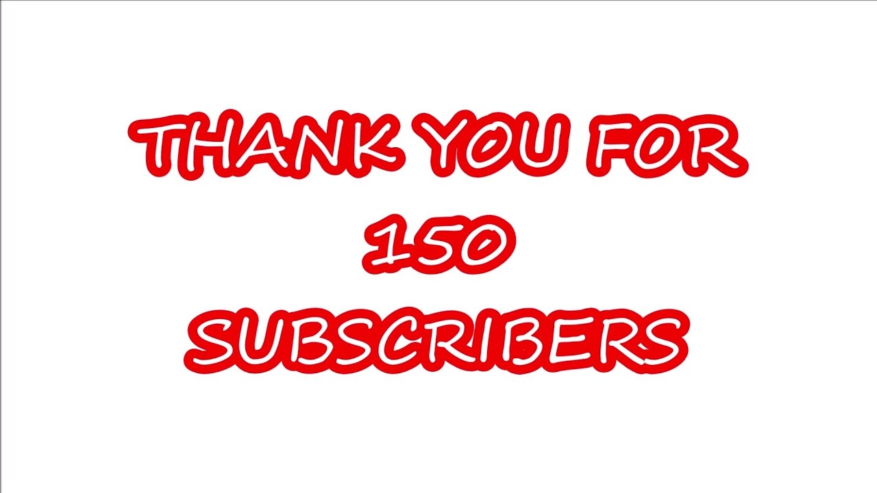 150 subscribers special. THANK YOU dear subscribers!!! - YouTube
