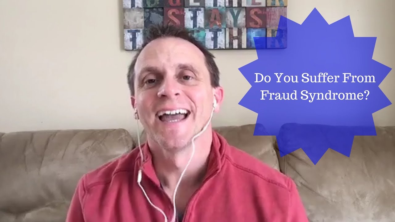 Do you suffer from fraud syndrome - YouTube