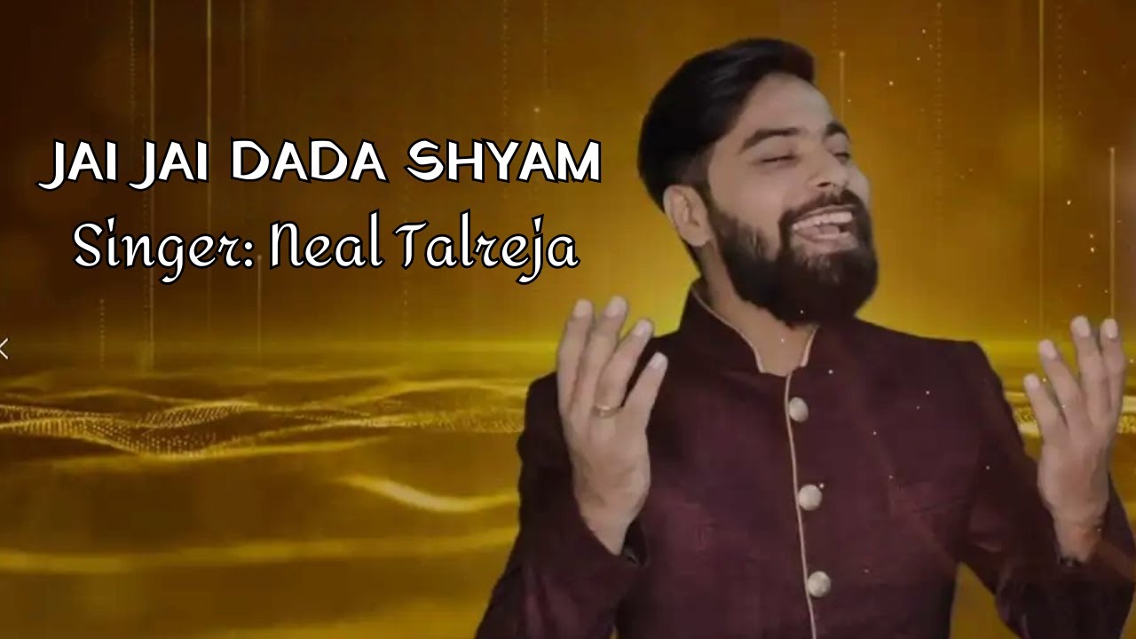 Jai Jai Dada Shyam | Sindhi Bhajan | Neal Talreja - YouTube Music