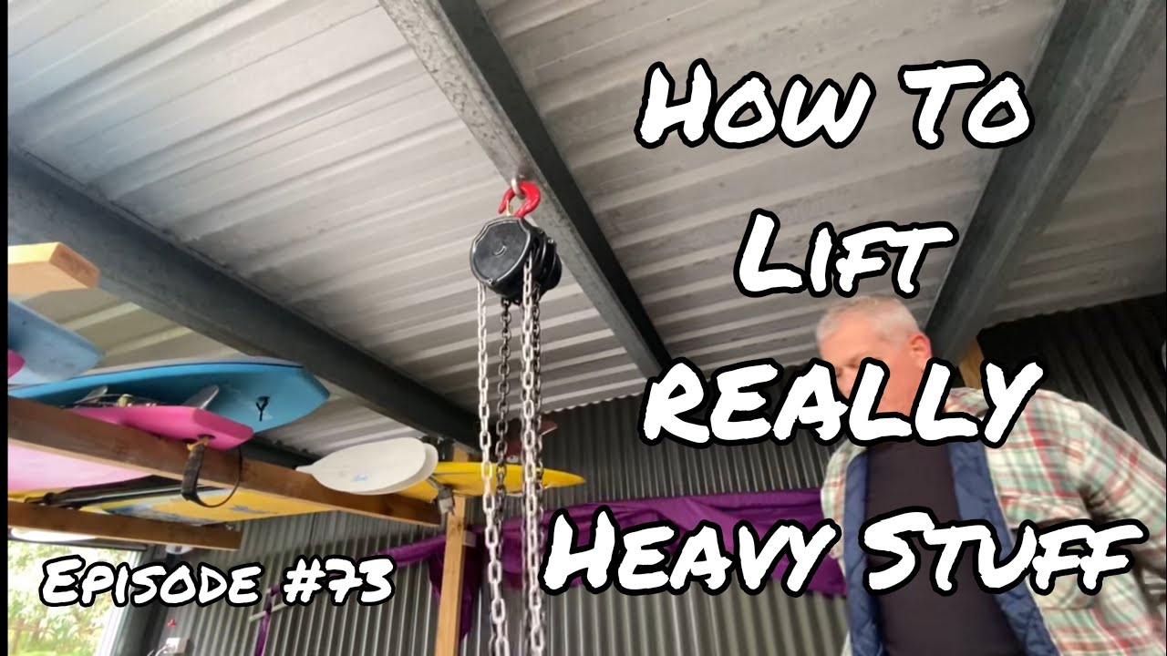 How To Lift REALLY Heavy Stuff | Using a Block and Tackle - YouTube
