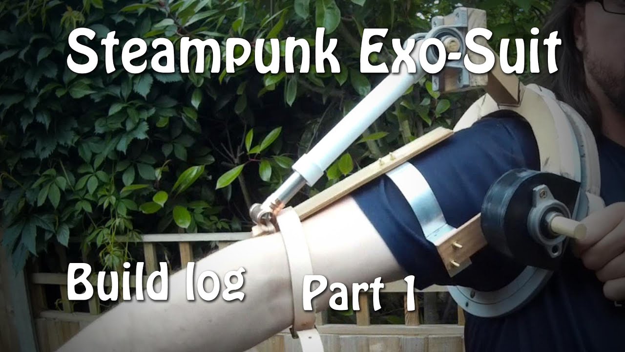 Steampunk Exo-Suit Build Log Part 1 - YouTube