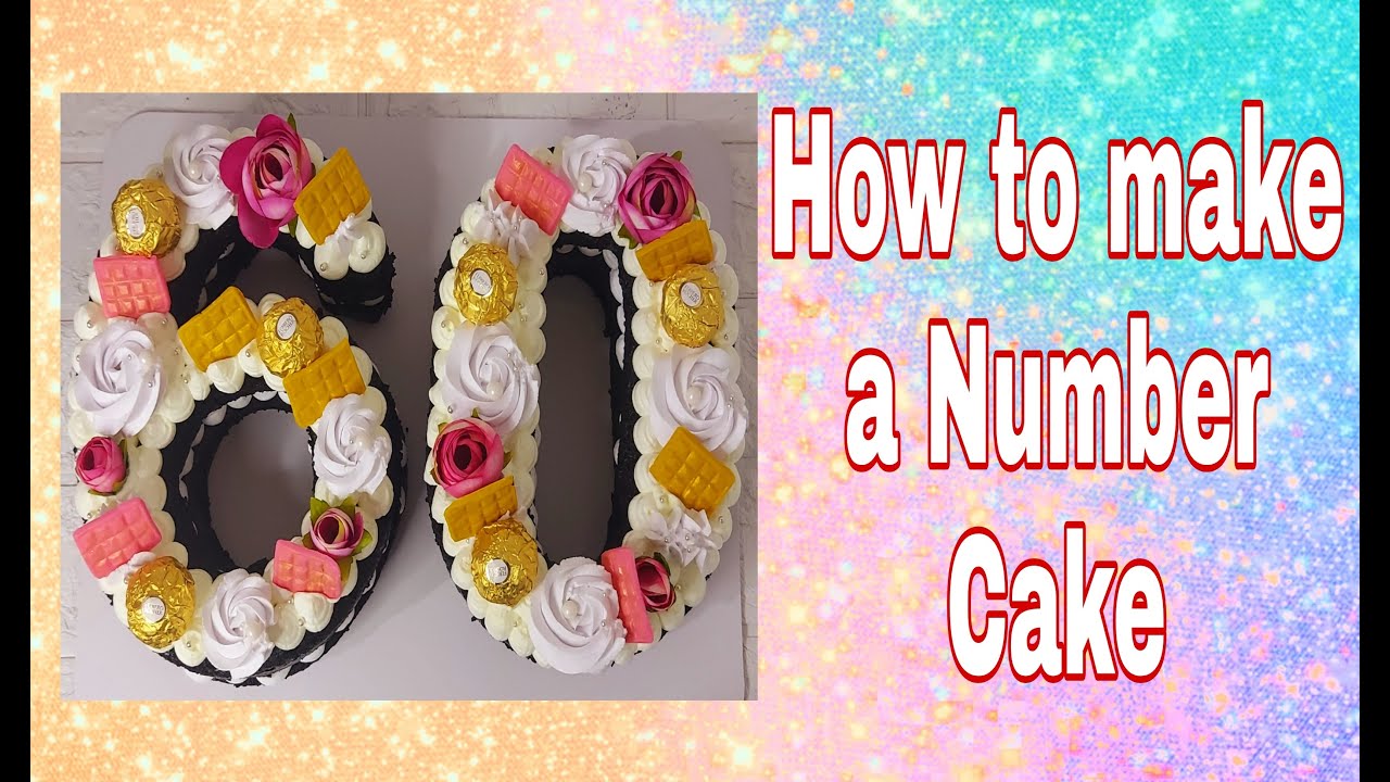 HOW TO MAKE NUMBER CAKE | NUMBER CAKE IDEA | NUMBER CAKE FOR 60TH ...