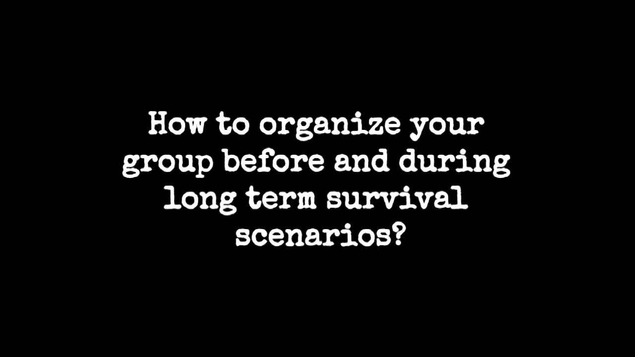 How to organize your group before and during long term survival ...