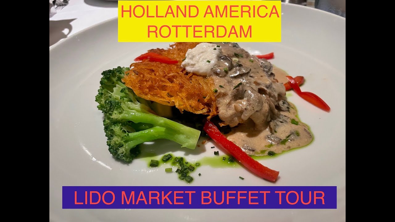 Ms Rotterdam Holland America Transatlantic Cruise, Lido Market Buffet ...