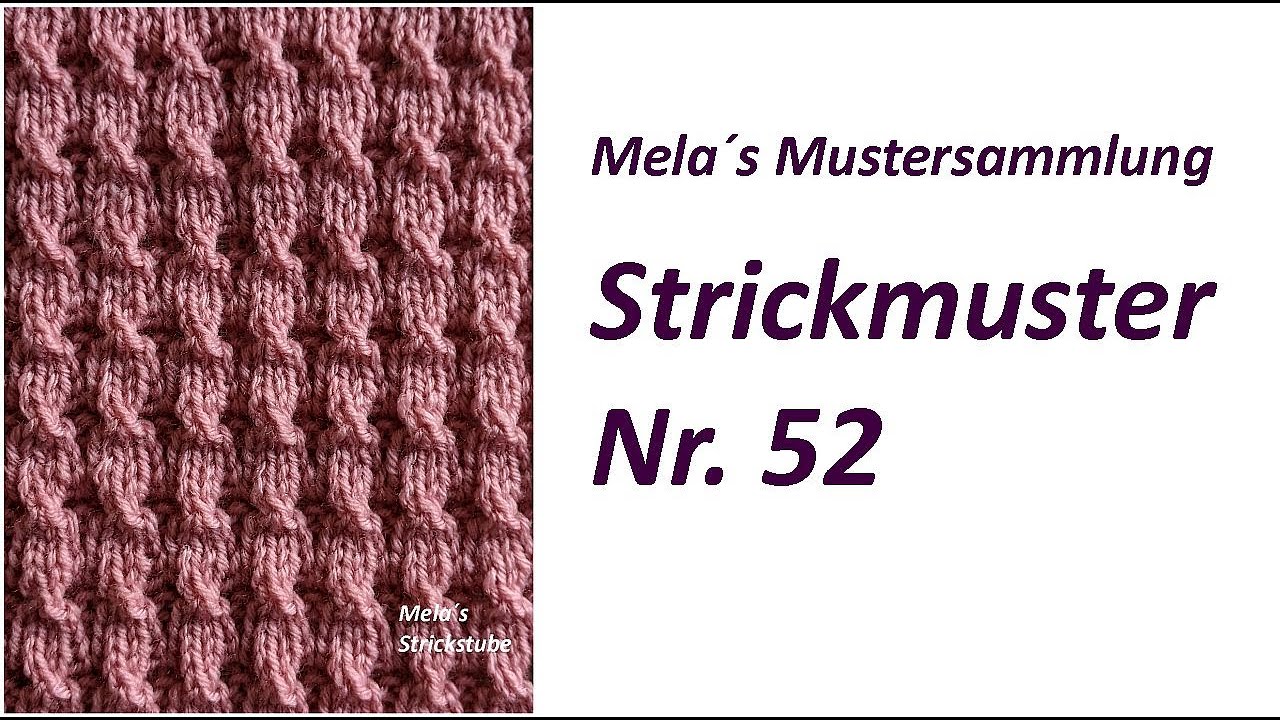 Strickmuster Nr. 52 - Muster in Reihen stricken - YouTube