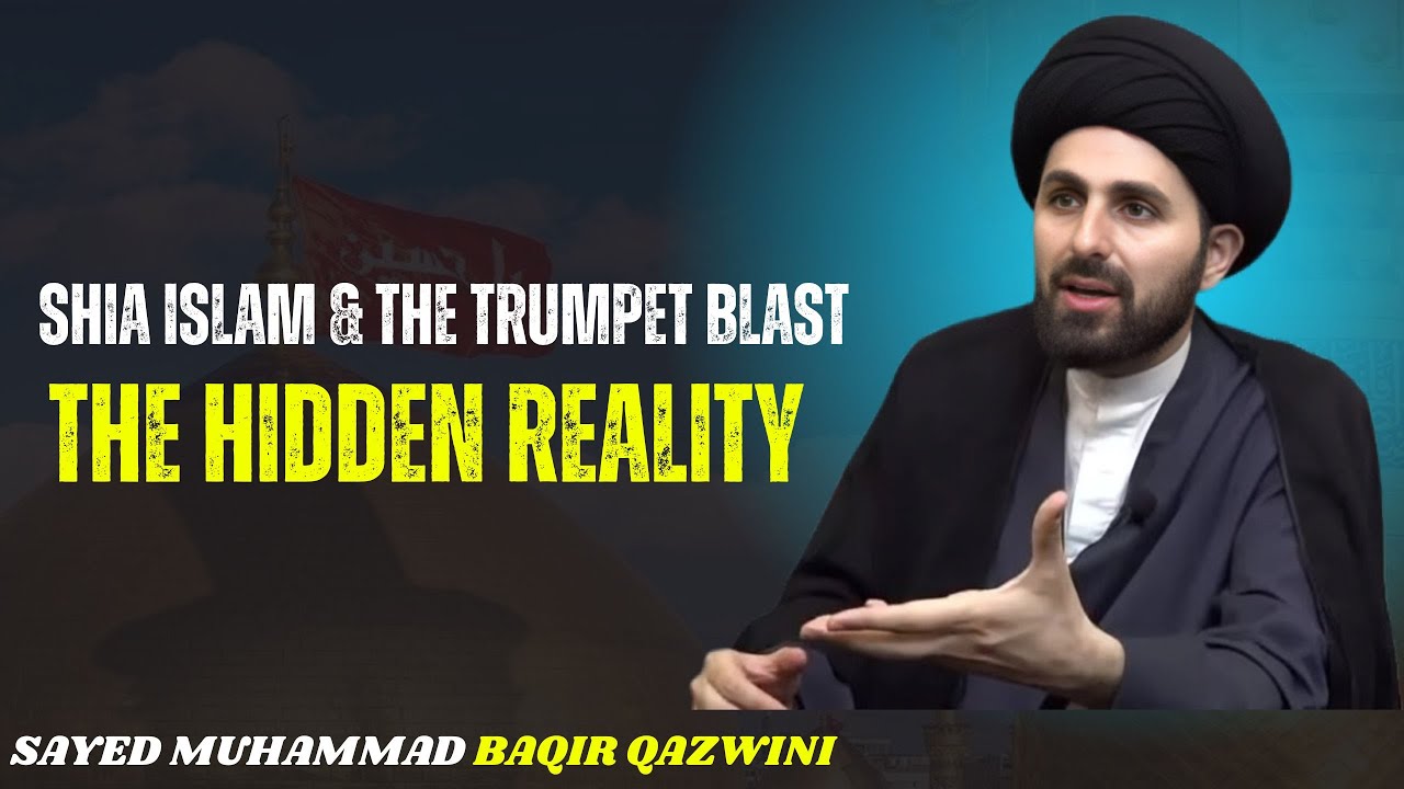 Shia Islam & the Trumpet Blast | The Hidden Reality - YouTube