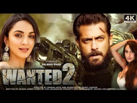 Wanted 2 | Salman Khan Kiara Advani Nora Fatehi New Bollywood Movie ...