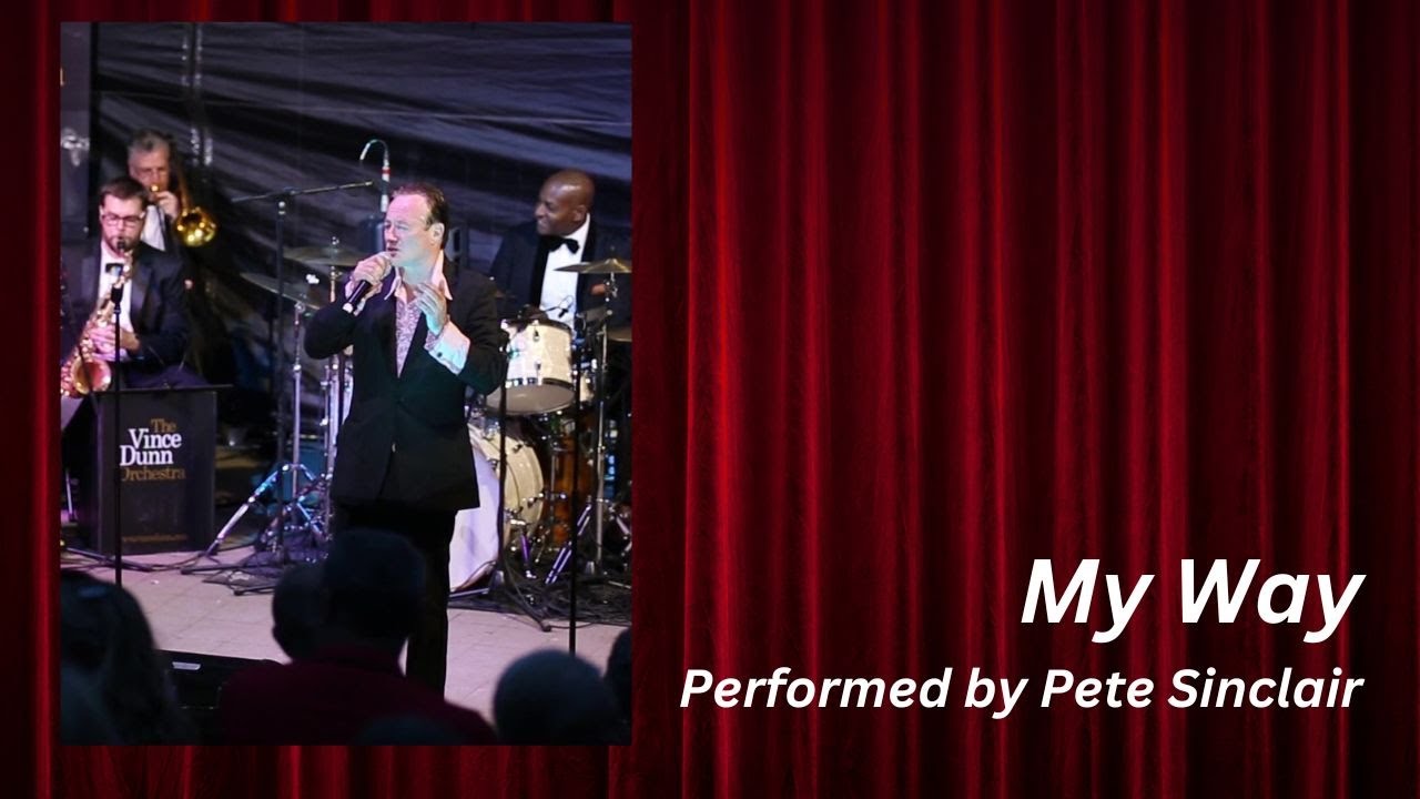 My Way | Performed by Pete Sinclair - YouTube