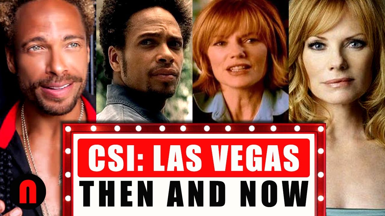 CSI: LAS VEGAS ⭐ 2000 - 2015 | THEN AND NOW 2021 (CRIME SCENE ...