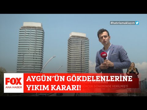 Aygün’ün gökdelenlerine yıkım kararı! 29 Nisan 2022 Selçuk Tepeli ile FOX Ana Haber