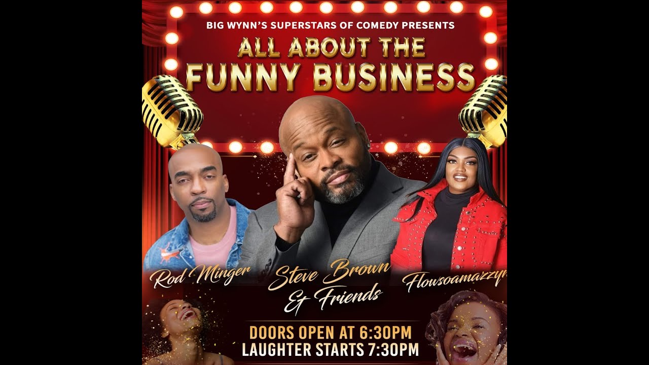 BIG WYNN'S SUPERSTARS OF COMEDY Presents "All About The Funny Business ...