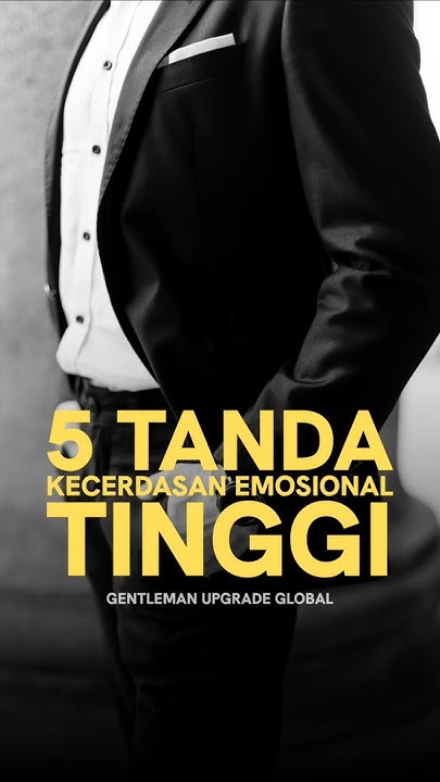 5 TANDA kamu memiliki kecerdasan emosional tinggi - YouTube
