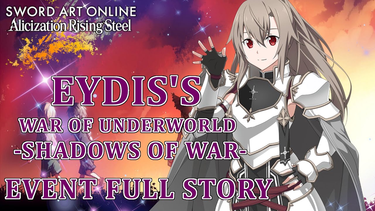 SAO: Alicization Rising Steel - Eydis's War of UW -Shadows of War ...