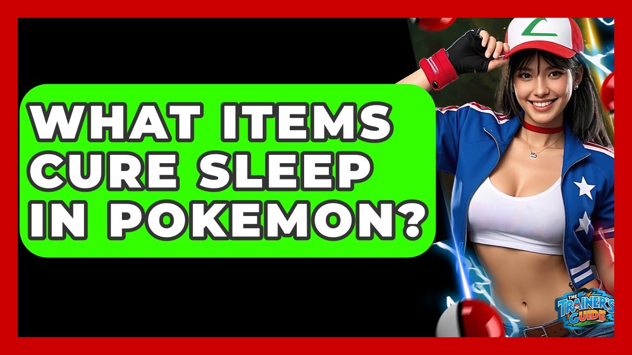 What Items Cure Sleep In Pokemon? - The Trainers Guide - YouTube