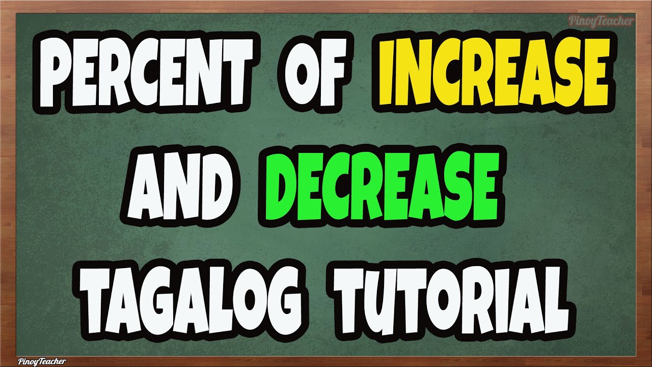 Percent of Increase and Decrease Tagalog Tutorial (Episode 19) - YouTube