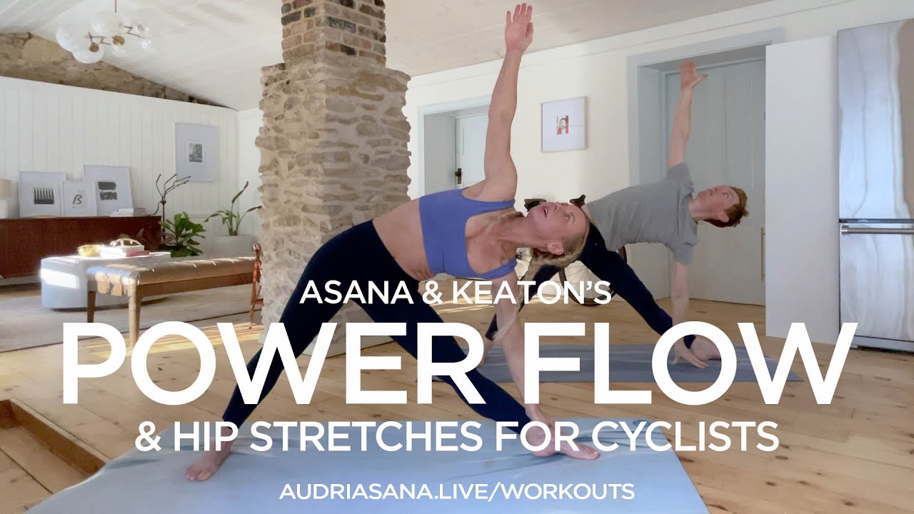 Yoga Power Flow and Hip Stretches for Cyclists || Audri&Asana - YouTube