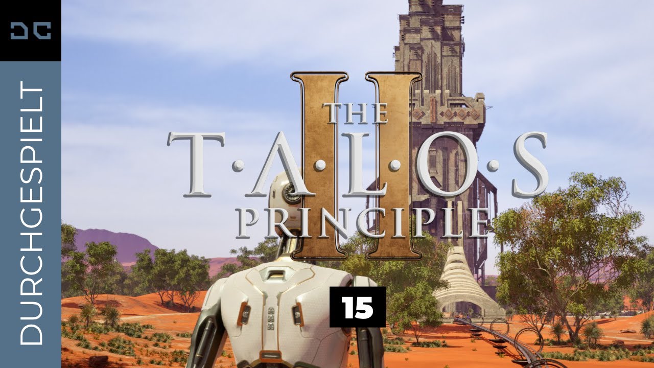 DC | Durchgespielt | The Talos Principle II #15 - Die kreisförmige Oase ...
