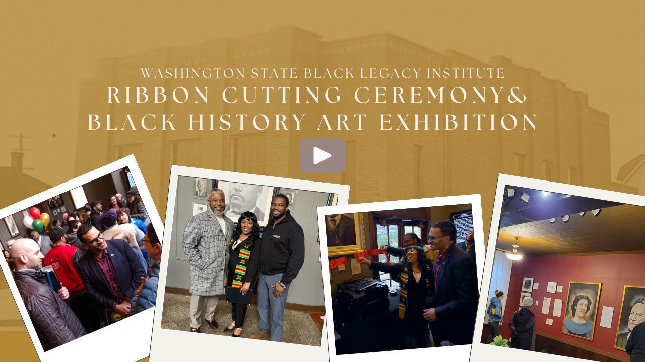 Washington State Black Legacy Institute's Ribbon-Cutting Ceremony and ...
