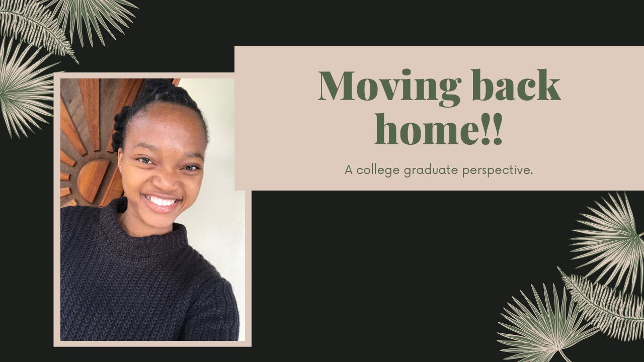 Moving back home |graduate living home - YouTube