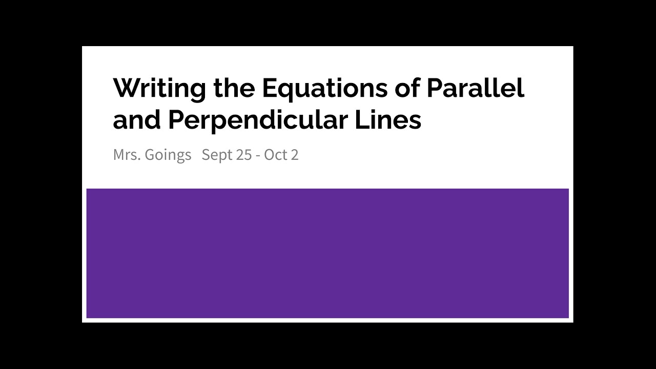 Writing Parallel and Perpendicular Linear Equations - YouTube
