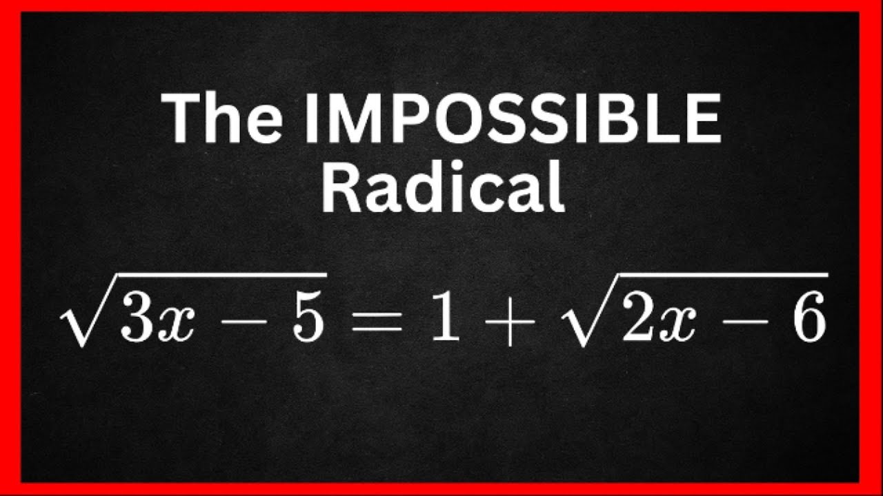 The Impossible Radical Equation Explained | Algebra - YouTube