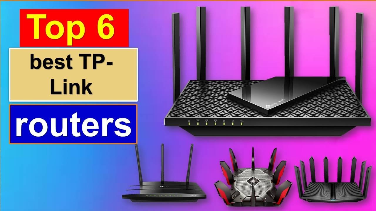 ⚡⚡ best TP-Link routers on The Market in 2024 | Top 6 best TP-Link ...
