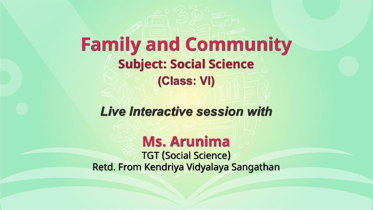 NCERT CLASS 6 FAMILY AND COMMUNITY | SOCIAL SCIENCE | Live - YouTube