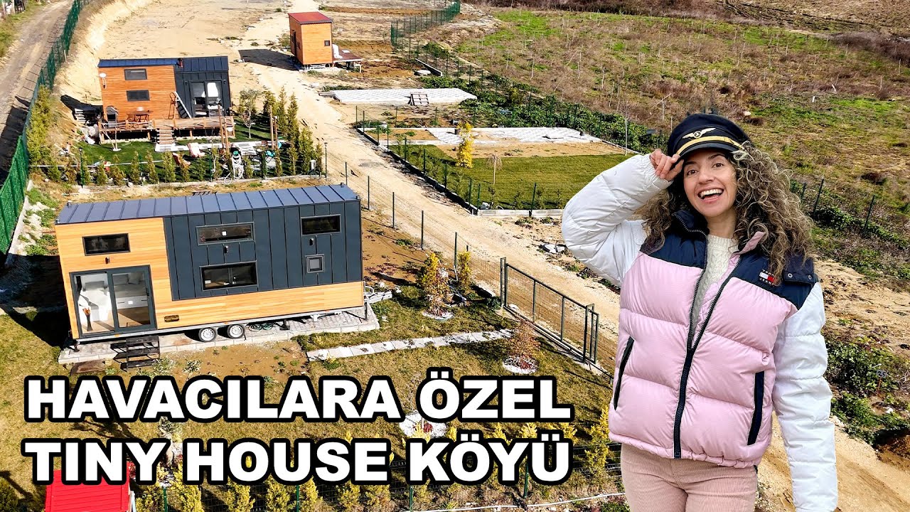 İstanbul'da Havacılara Özel Tiny House Köyü Turu - YouTube