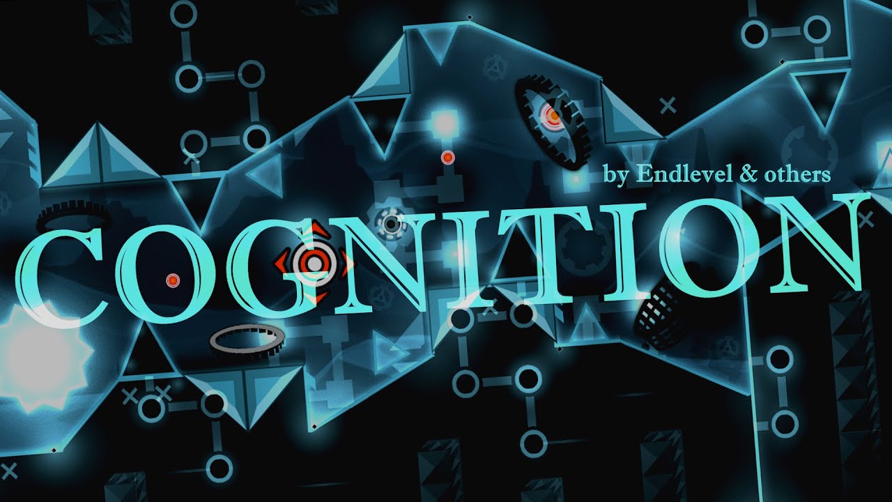 Cognition 100% by Endlevel (Top 50 Extreme Demon) | Geometry Dash - YouTube