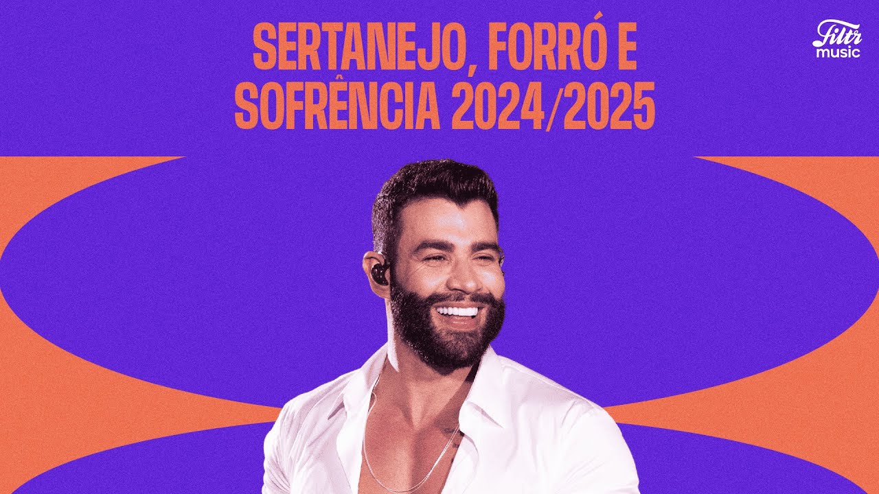 Playlist Sertanejo, Forró e Sofrência 2024/2025 - YouTube