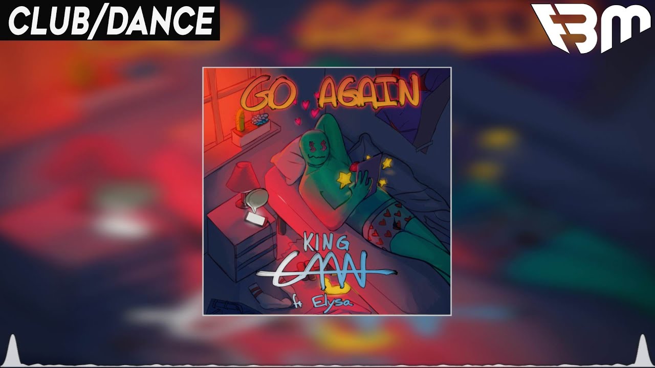 King CAAN - Go Again ft. ELYSA | FBM - YouTube