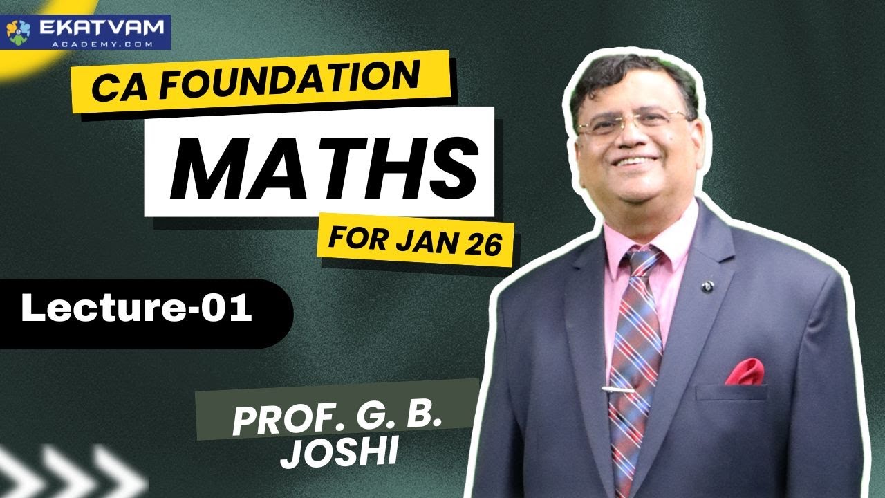 CA Foundation Maths EOB Lecture 03 | For Jan 26 Exam | Prof G.B Joshi ...