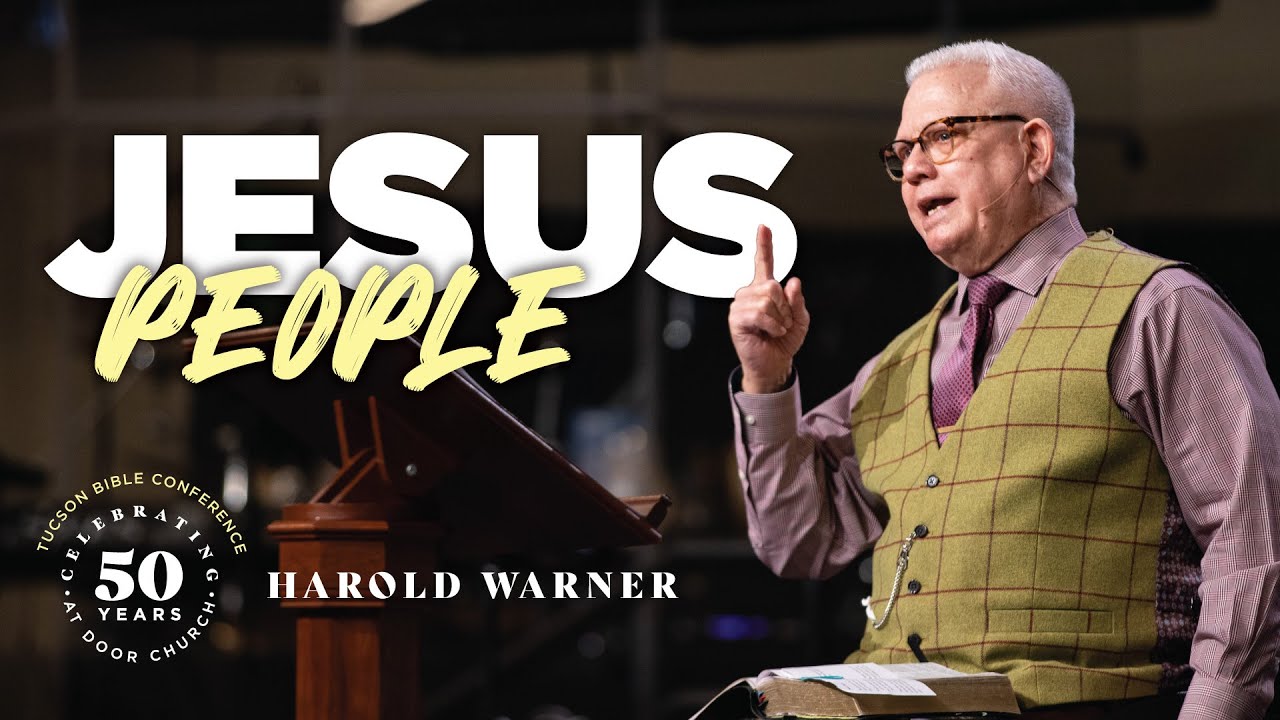 Jesus People! | Harold Warner | Monday, June 12, 2023 | 7 PM | Door Church Tucson, AZ - YouTube