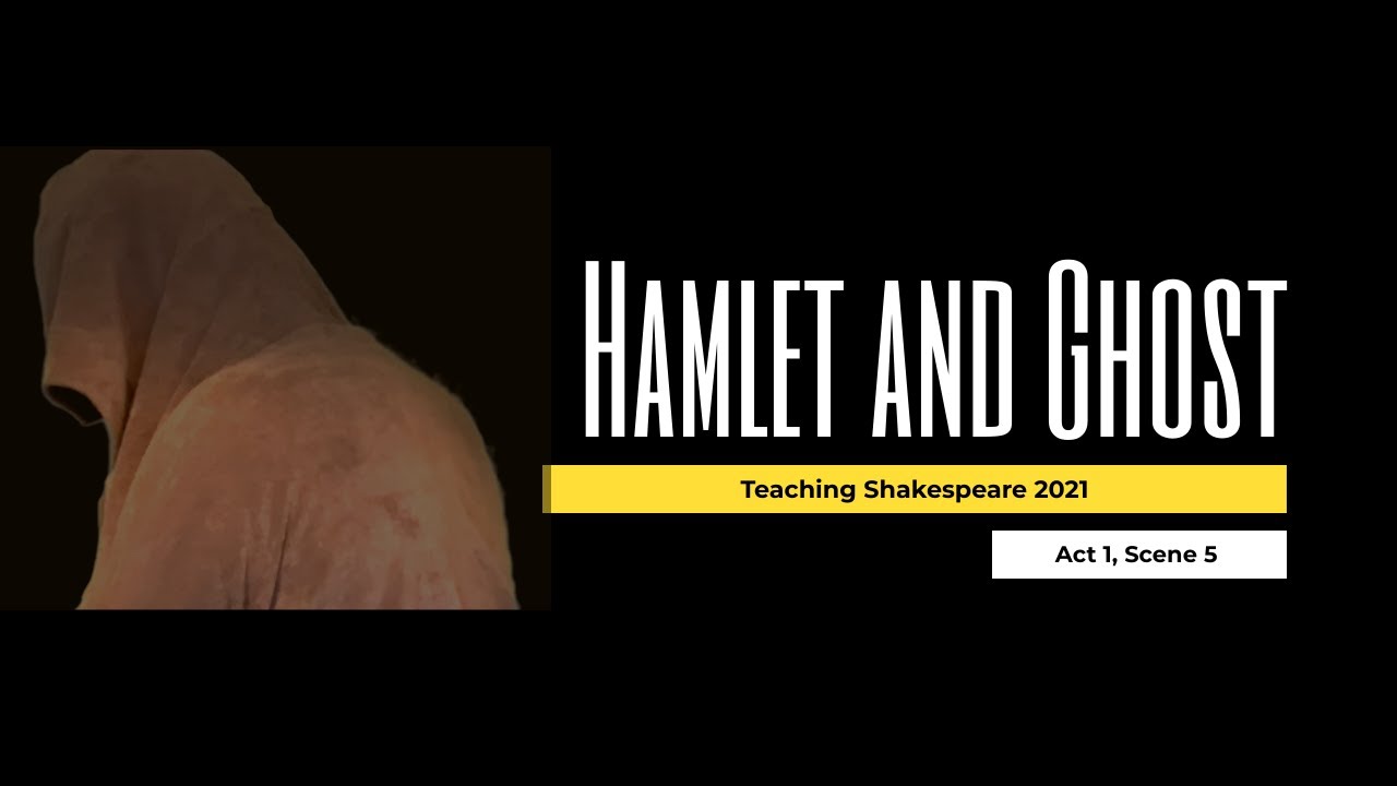 Teaching Hamlet - Teaching Proposal (Act I, Scene 5) - YouTube