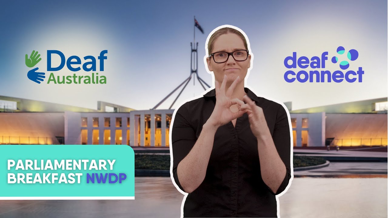 Deaf Connect and Deaf Australia Parliament House Breakfast - YouTube