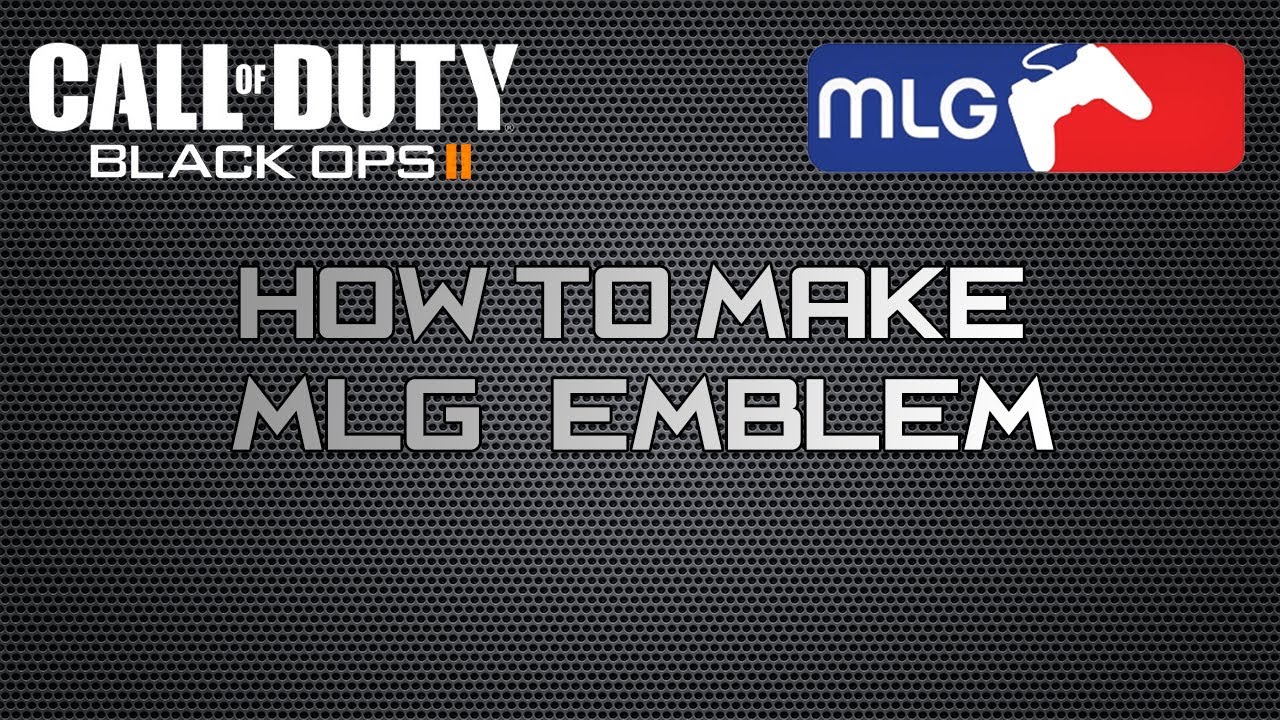 Black Ops 2 - How to make MLG emblem ( Major League Gaming ) - YouTube