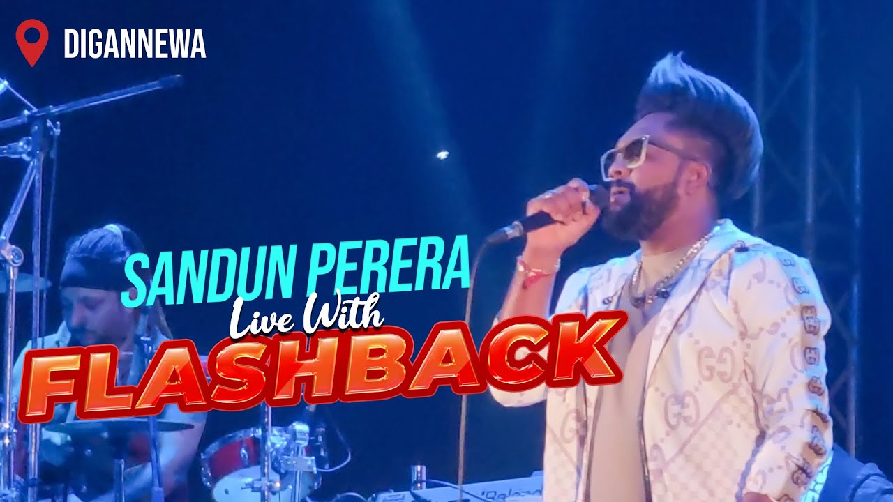 Sandun Perera Live With Flashback | 2023, January 19 at Digannewa - YouTube