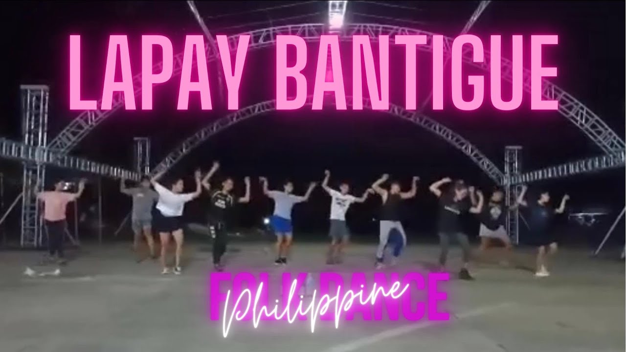 LAPAY BANTIGUE | Dance Practice - YouTube