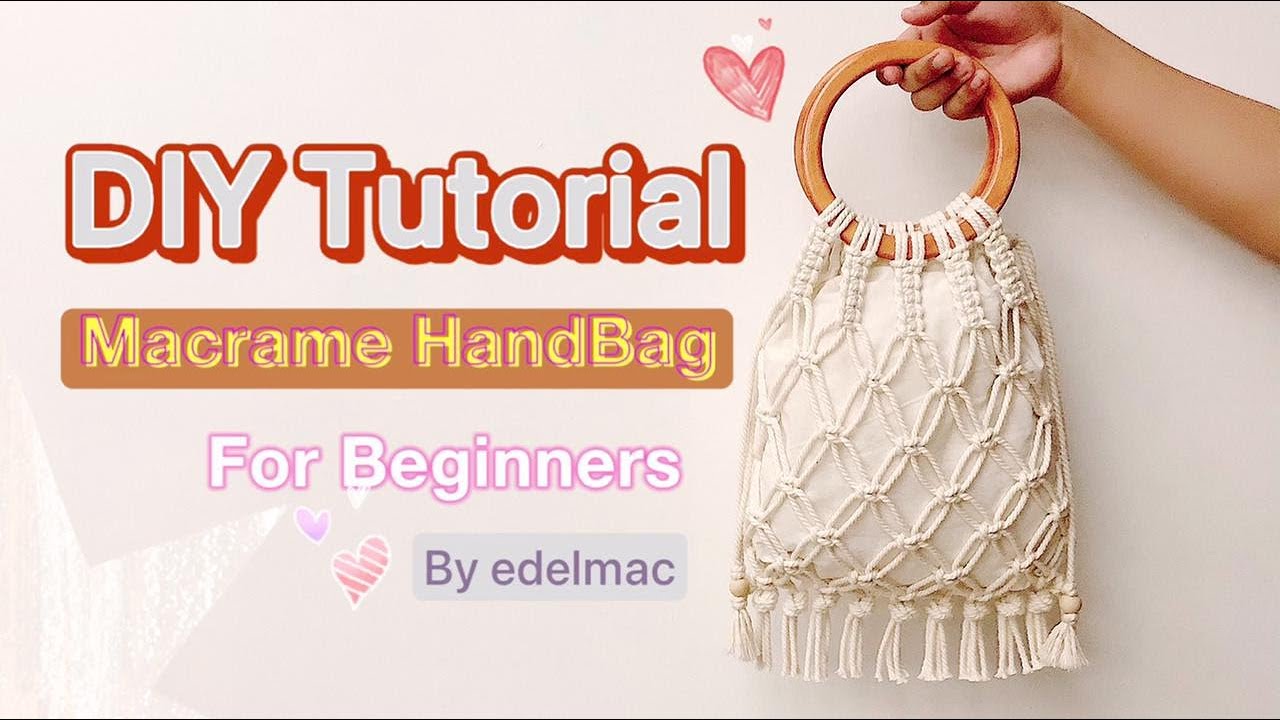 DIY Tutorial Macrame HandBag Easy to Make for Beginners - YouTube