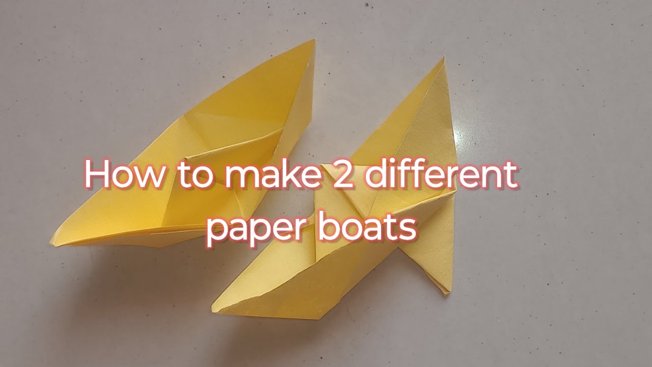 How to make 2 different type paper boats||easy paper boat ideas for ...