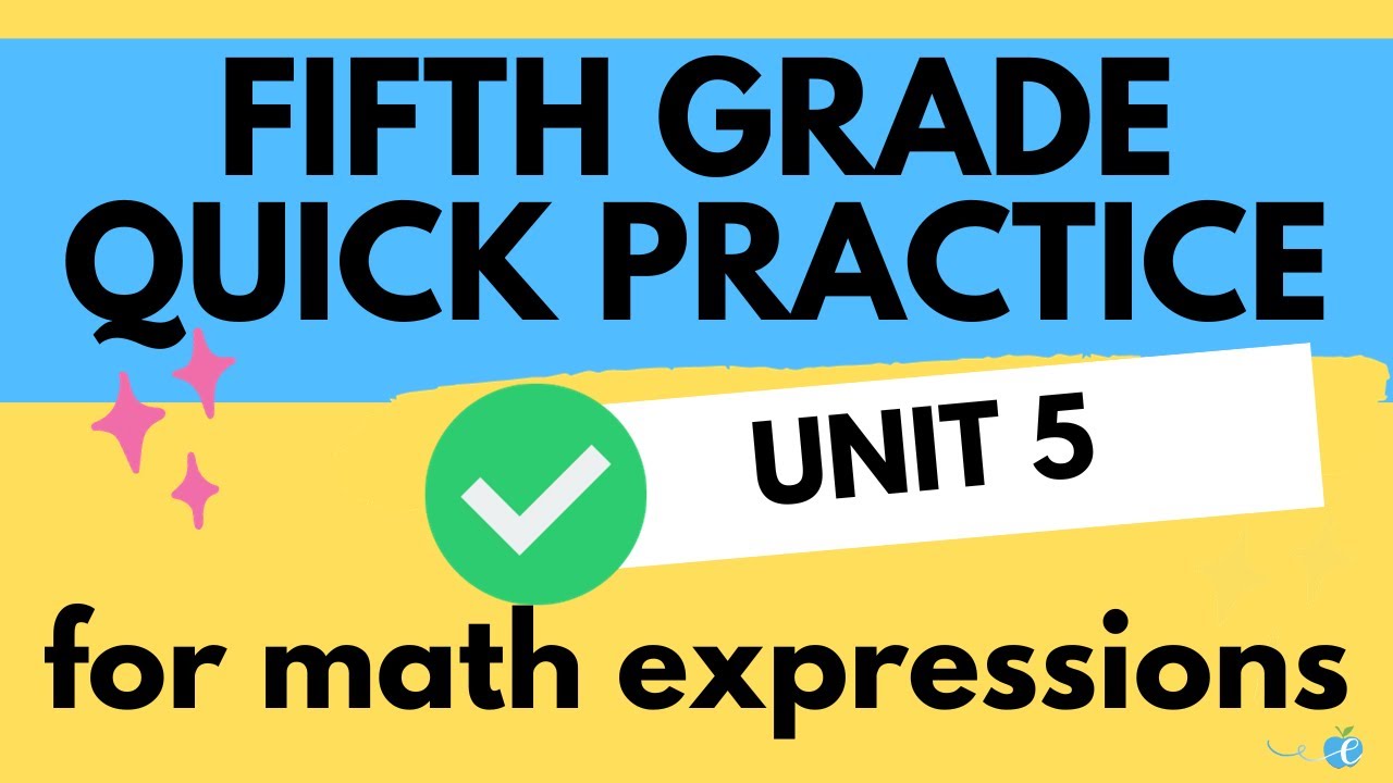 5th Grade Math Expressions Unit 5 Quick Practice - YouTube