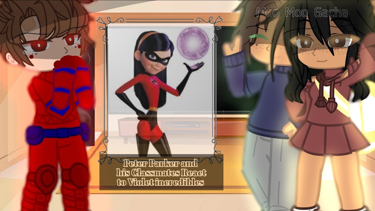 Peter Parker And His Classmates React to Violet From The Incredibles ...