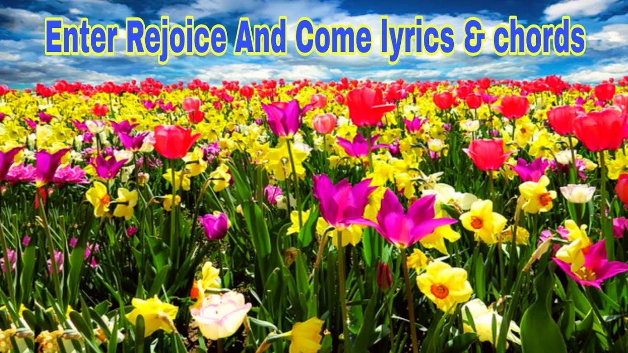 Enter Rejoice And Come In lyrics and chords @buhayayganyan - YouTube