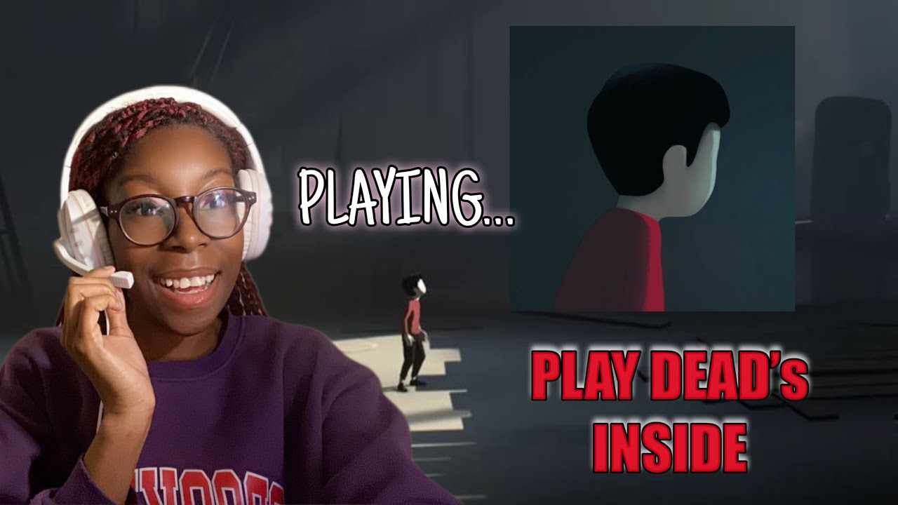 Playing PLAY DEADS INSIDE - YouTube