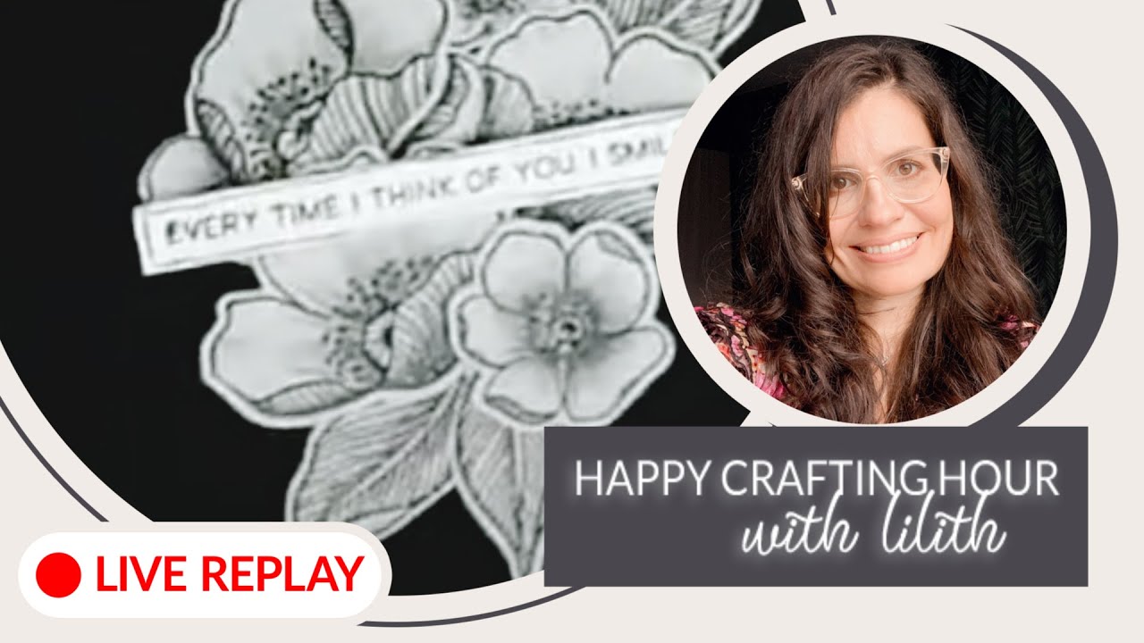 LIVE! Happy Crafting Hour with Lilith: Monochrome Shading pencils - YouTube