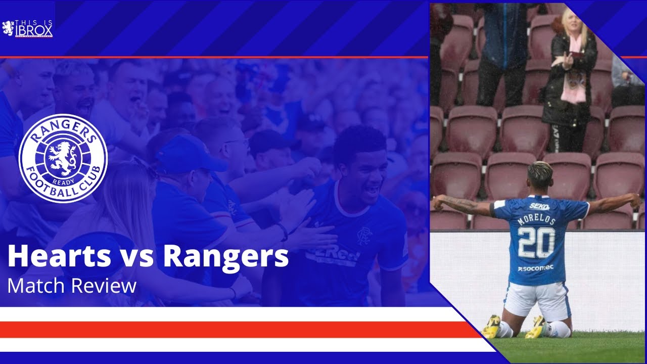 Hearts vs Rangers | Match Review - YouTube