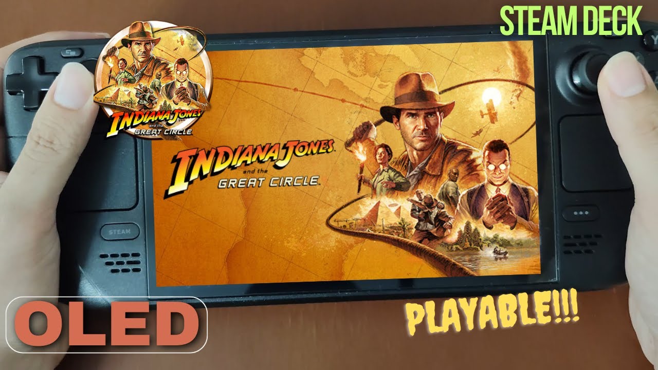 Indiana Jones and the Great Circle on Steam Deck OLED - Can it run ...