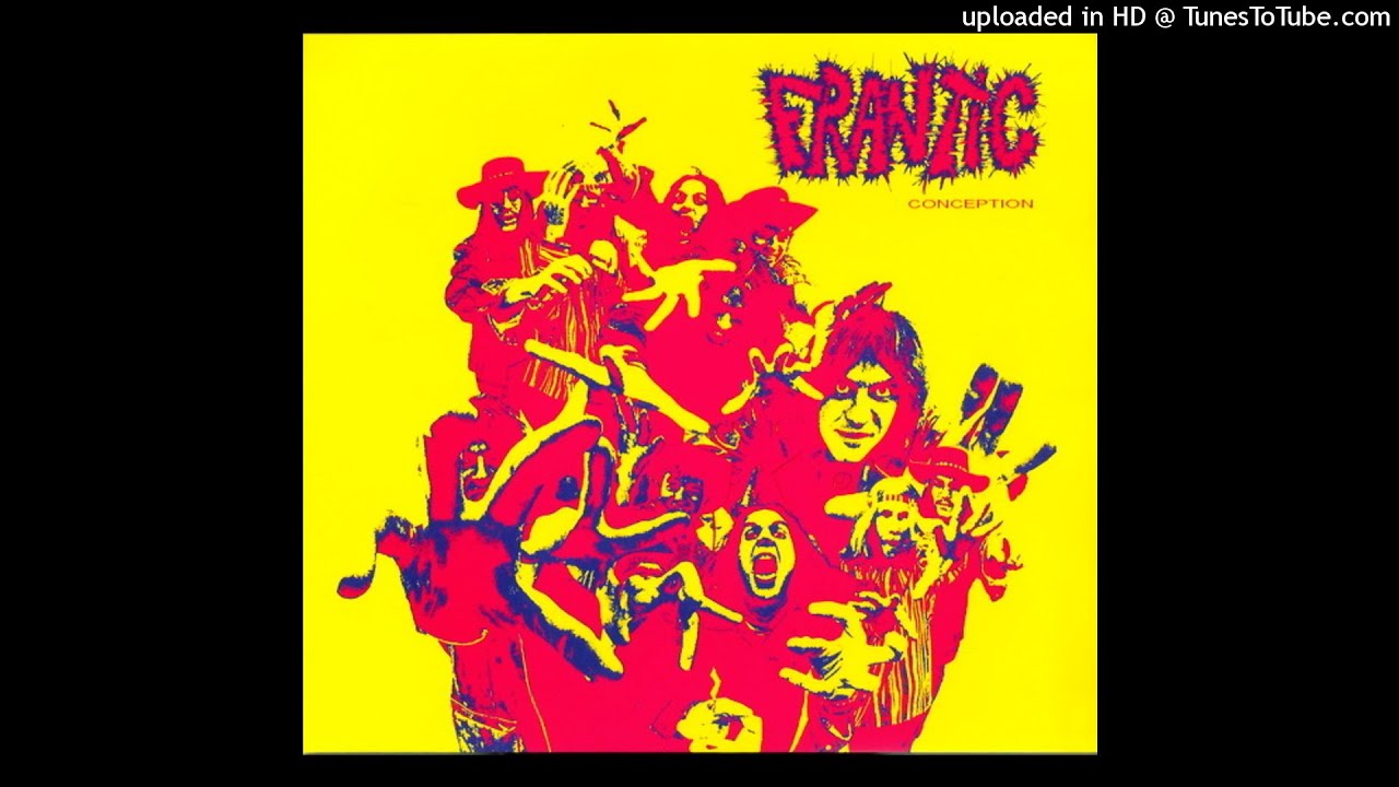 Frantic - Conception *1970 - YouTube