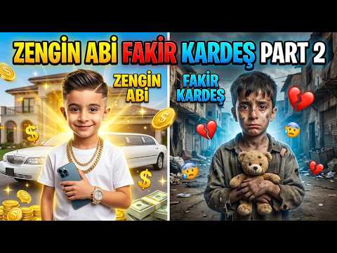 ZENGİN VS FAKİR: Cengiz Çok Değişmiş! Yiğit ve Ablasının Zor Anları(PART 2)